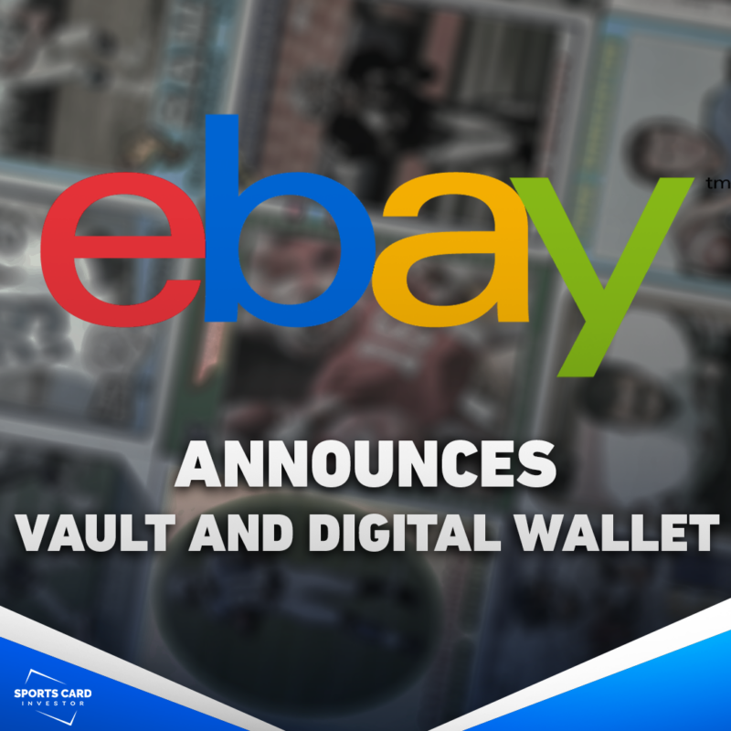 eBay Announces Vault for Cards and Collectibles; First Digital Wallet ...