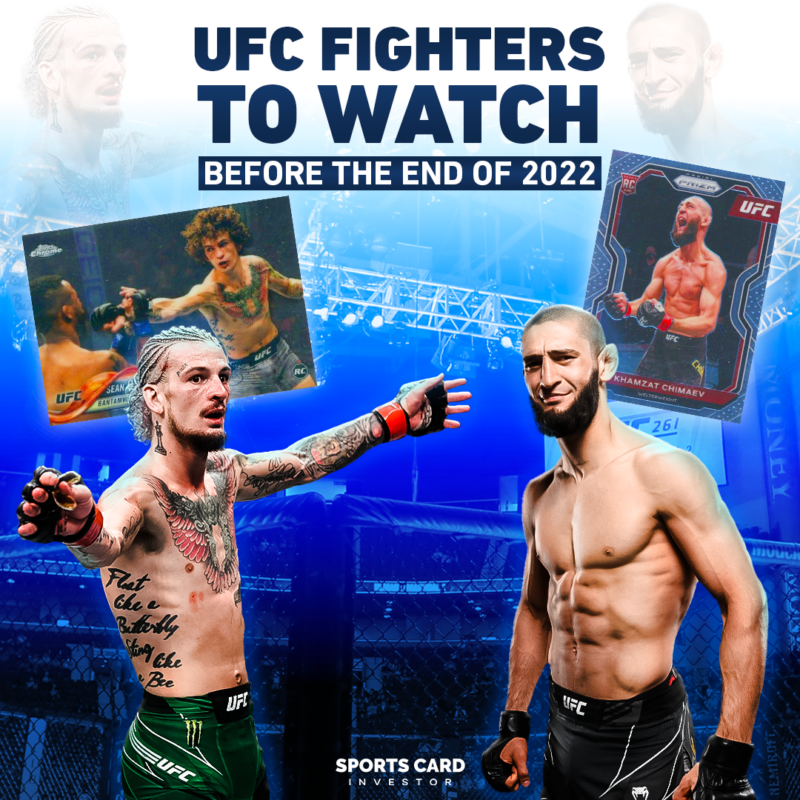 UFC Fighters to Watch Before the End of 2022 - Sports Card Investor